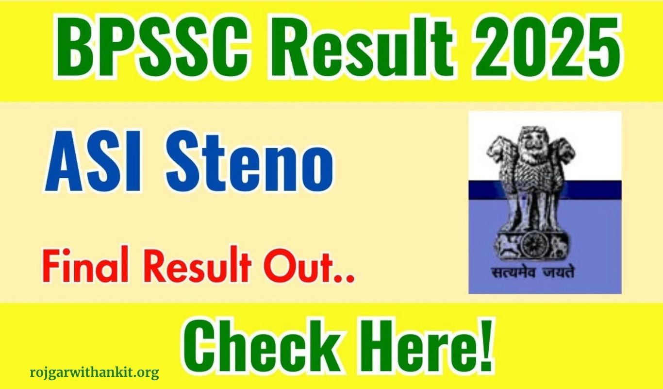 BPSSC Steno Assistant & ASI Sub Inspector Results 2025 Released – Check Now