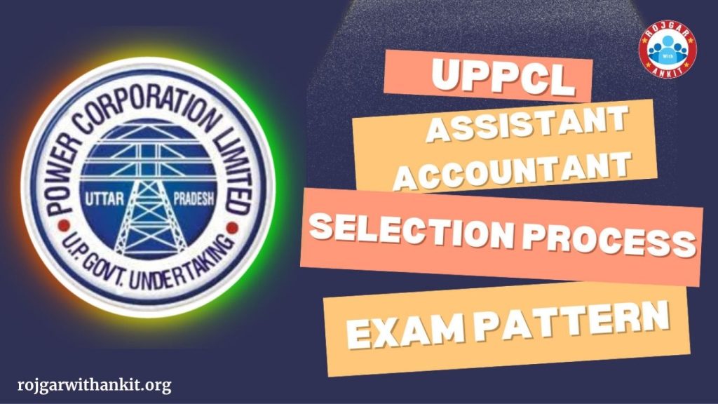 UPPCL Assistant Accountant 2025: Exam, Selection & Salary