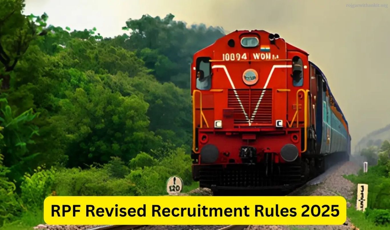 RPF Amendment Rules 2025 – Latest Updates & Important Guidelines