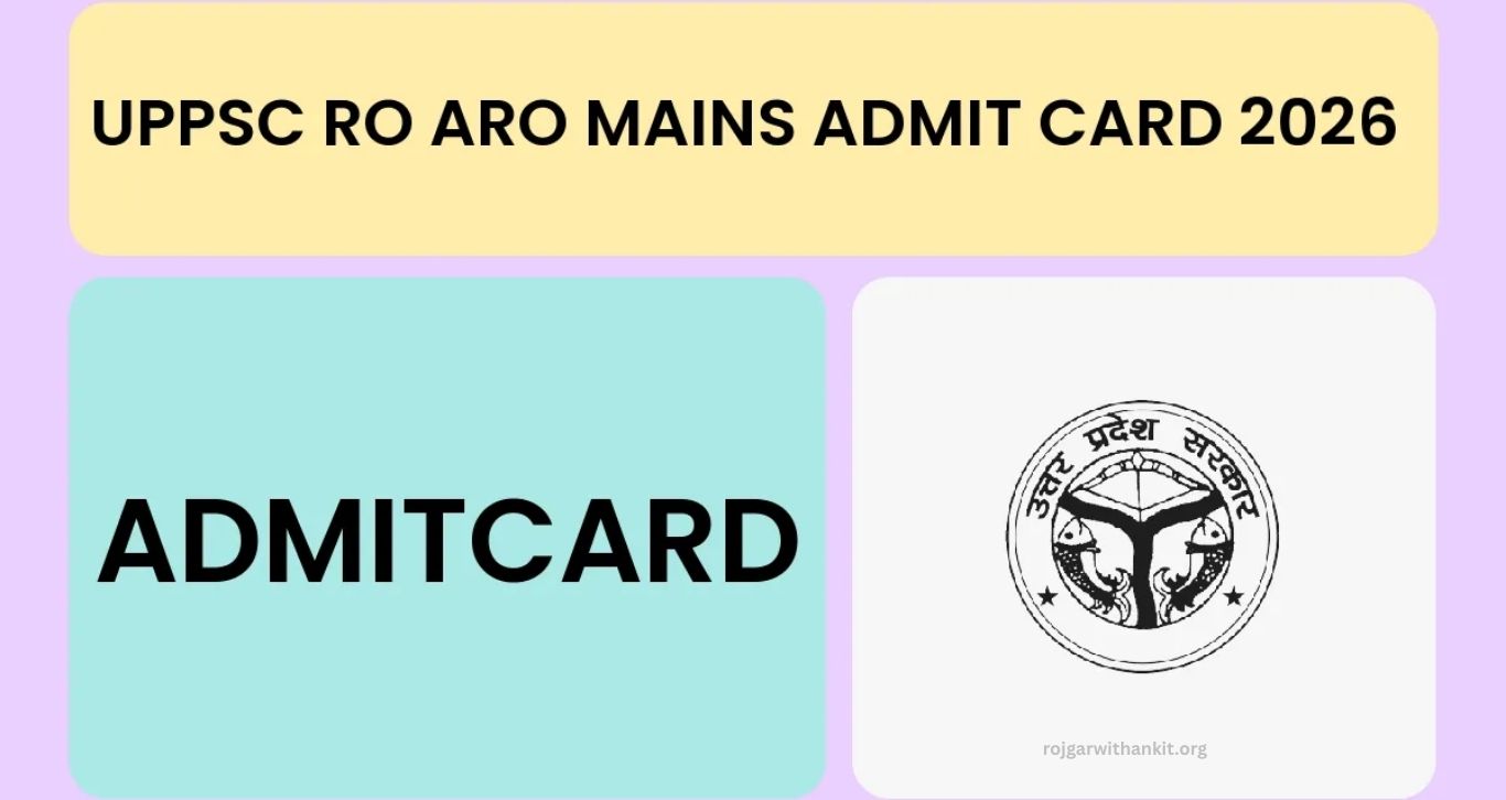 RO/ARO Mains Admit Card 2026 Released – Download Your Hall Ticket Now