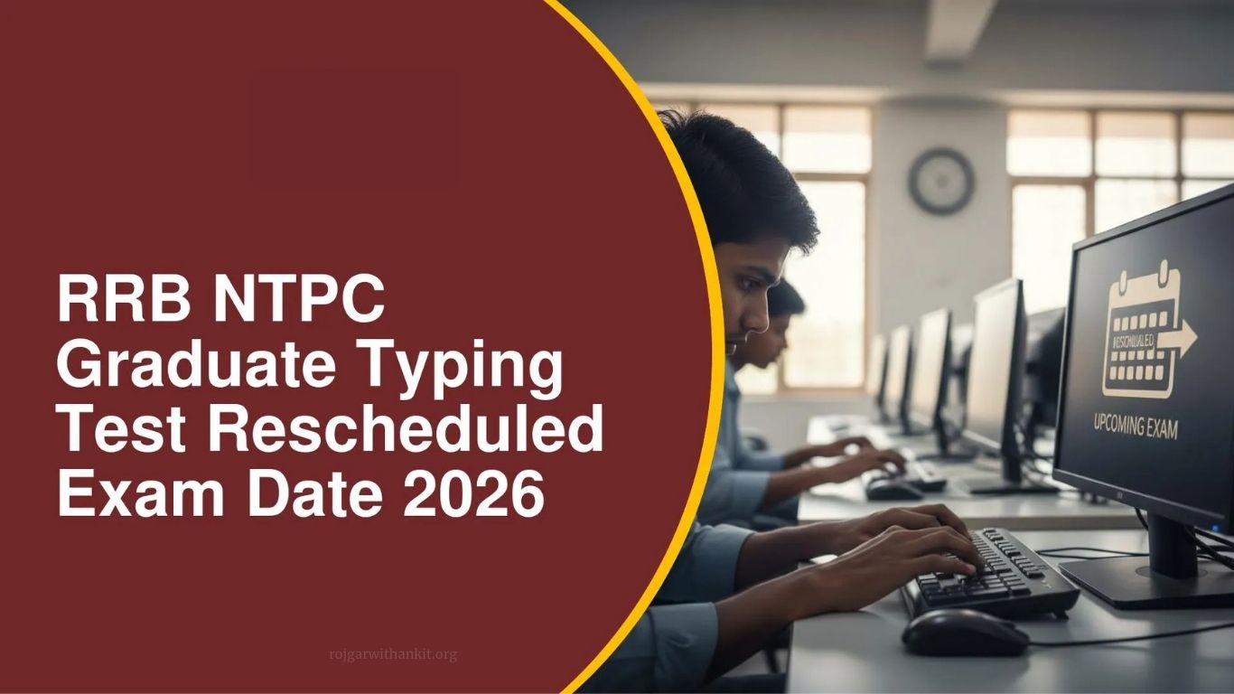 RRB NTPC Typing Test 2026: Exam Date Reschedule Notice & Updates