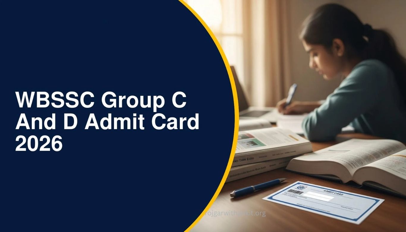 WBSSC Group C & D Admit Card 2026 Released – Download Your Hall Ticket Now