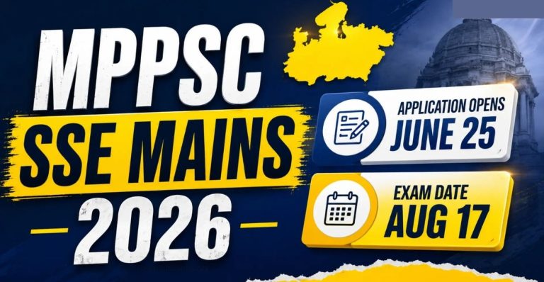 MPPSC SSE Mains 2026 Online Form & Exam Schedule Released